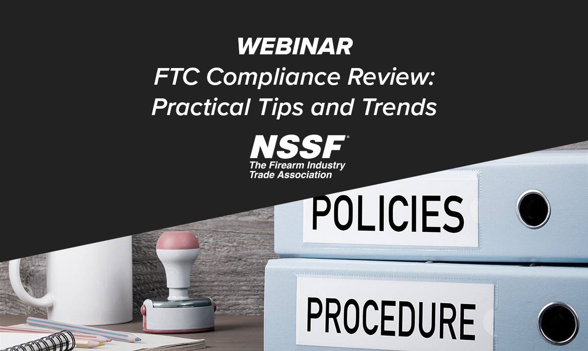 FTC Compliance Review: Practical Tips and Trends • NSSF
