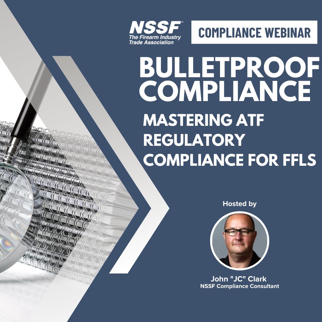 Firearm Industry Compliance Education Webinars • NSSF