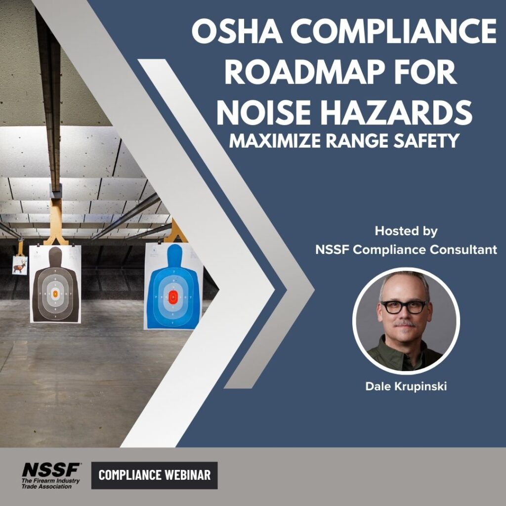 OSHA Compliance Roadmap for Noise Hazards: Maximize Range Safety • NSSF
