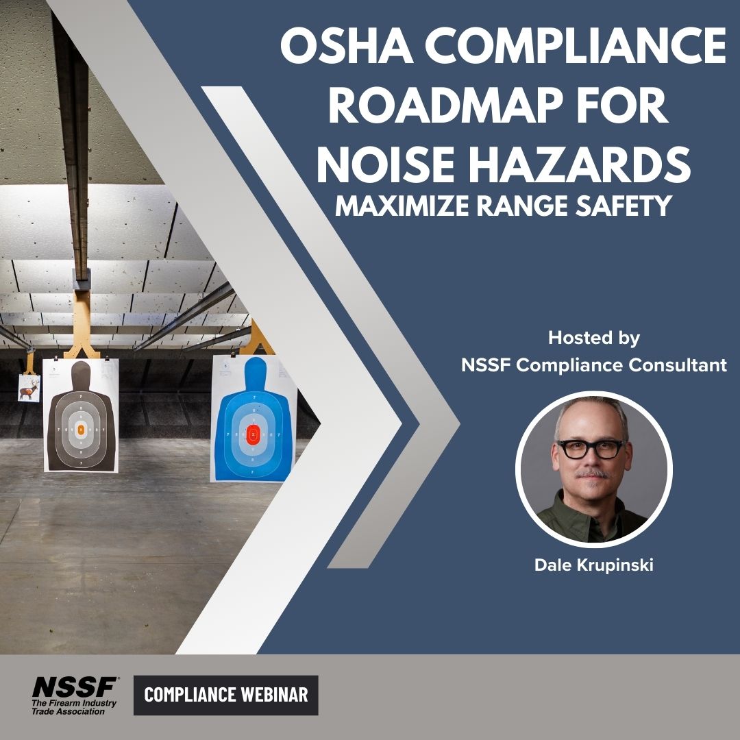 OSHA Compliance Roadmap for Noise Hazards: Maximize Range Safety • NSSF
