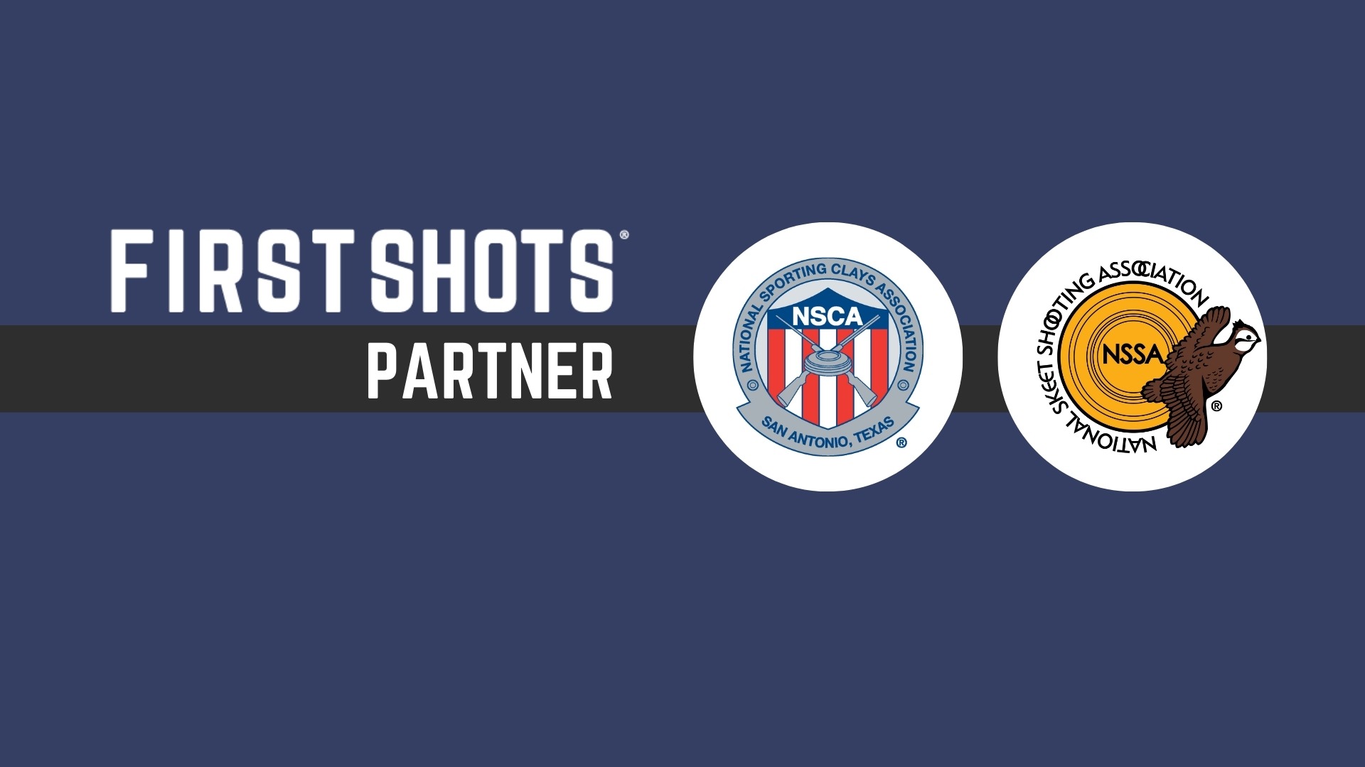 NSSA and NSCA Partner with NSSF’s First Shots Program • NSSF