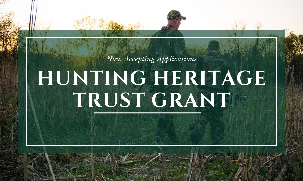 NSSF Opens Hunting Heritage Trust Grant Applications • NSSF